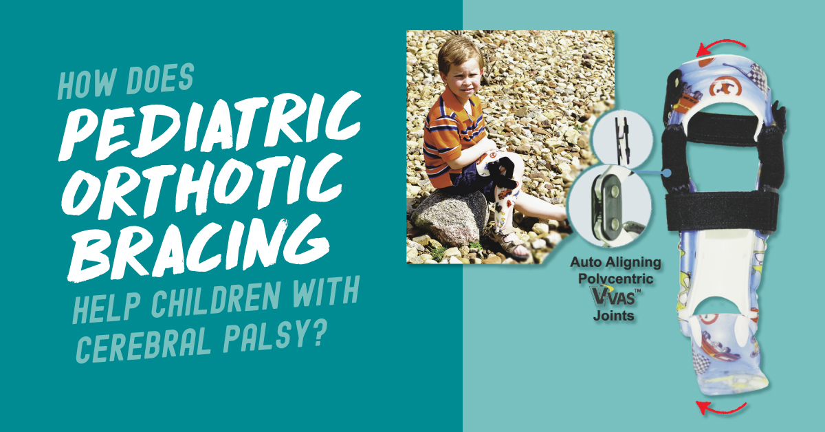 How Does Pediatric Orthotic Bracing Help Children with Cerebral Palsy?